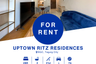 FOR RENT: Uptown Ritz - 2BR Unit, Furnished, 79 sqm., 1 Parking Slot ...